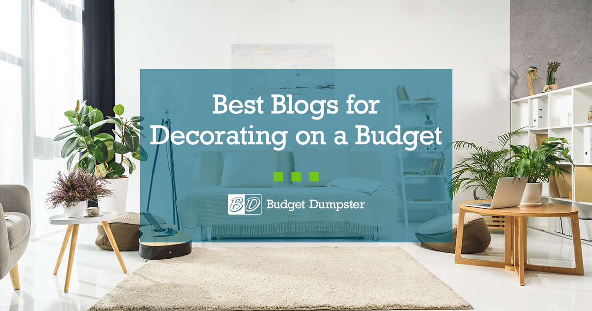The Best Blogs for Decorating on a Budget | Budget Dumpster