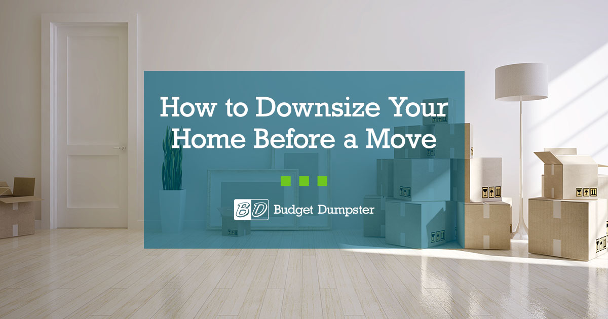 How to Downsize Your Home | Budget Dumpster