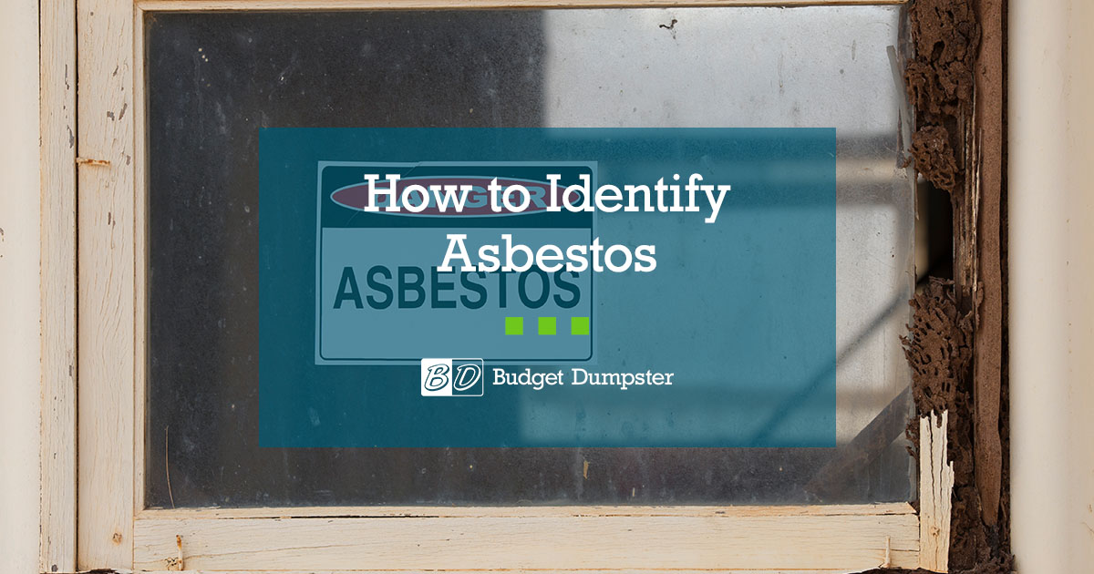 How to Identify Asbestos During a Renovation | Budget Dumpster