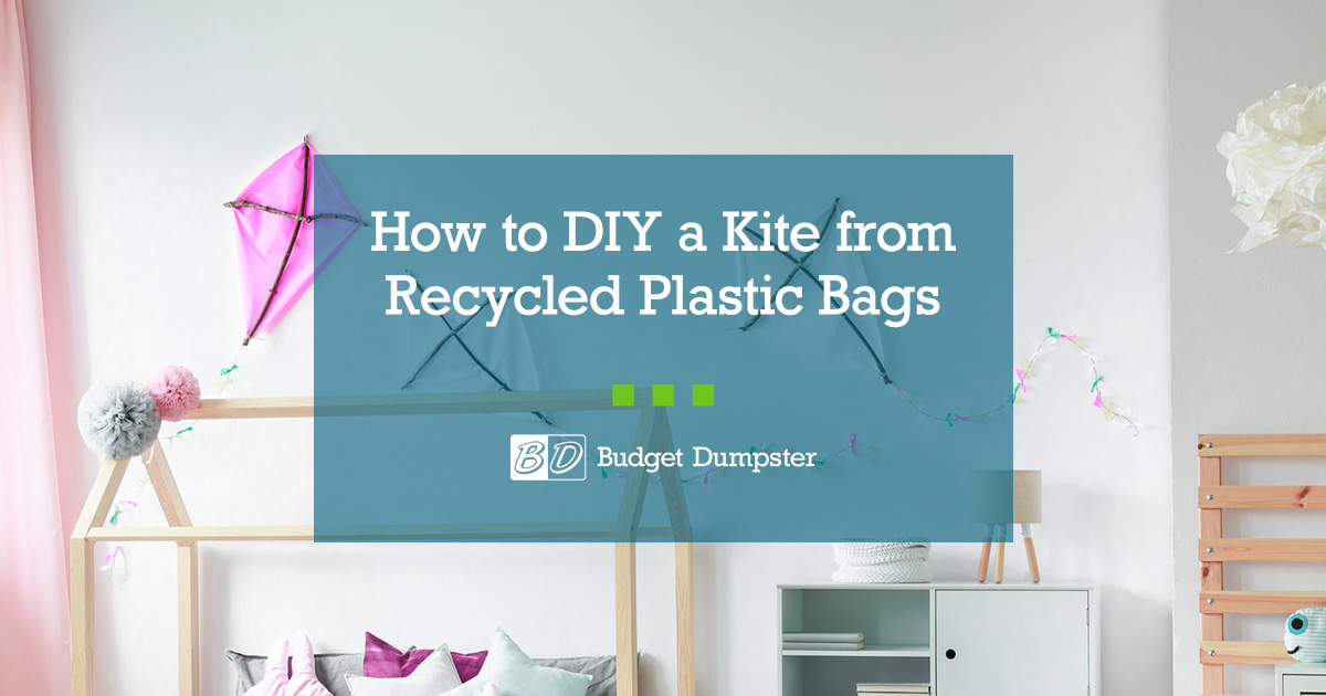 How to Make a Plastic Bag Kite | Budget Dumpster