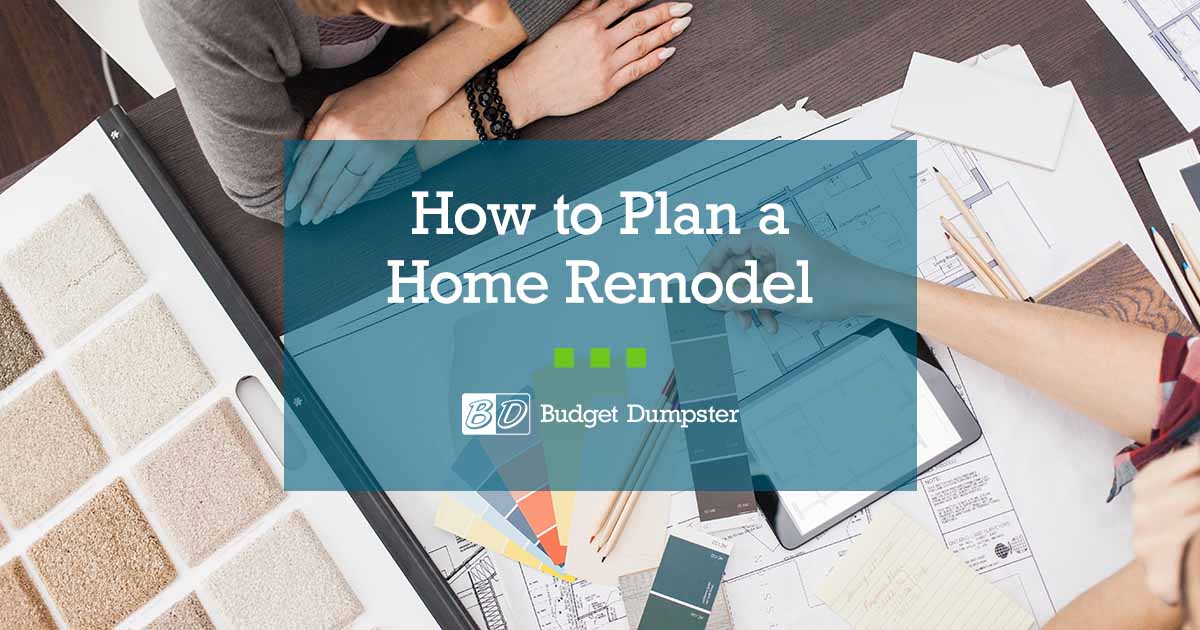 The Ultimate Home Renovation Guide | Budget Dumpster