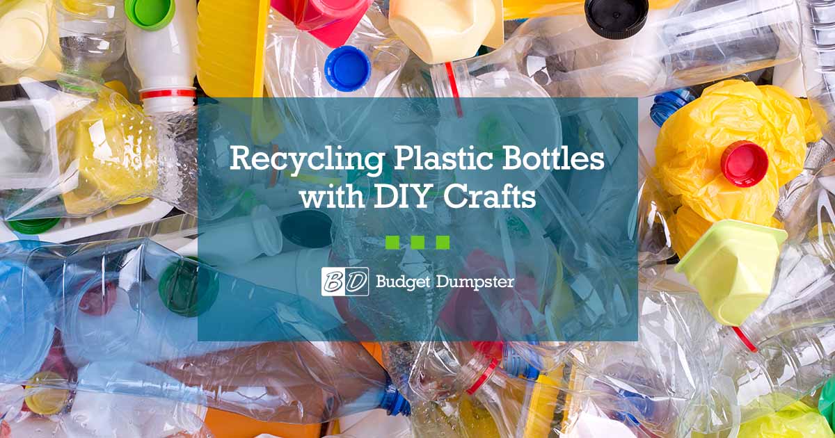 18 Plastic Bottle Recycling Ideas | Budget Dumpster