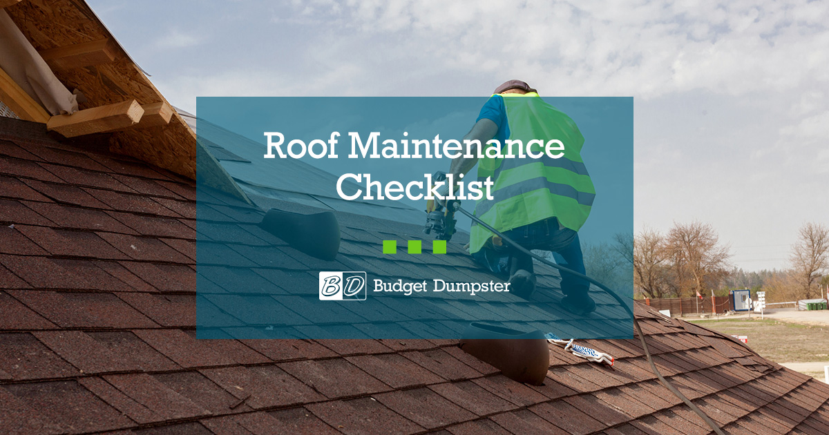 8 Smart & Simple Roof Maintenance Tips | Budget Dumpster