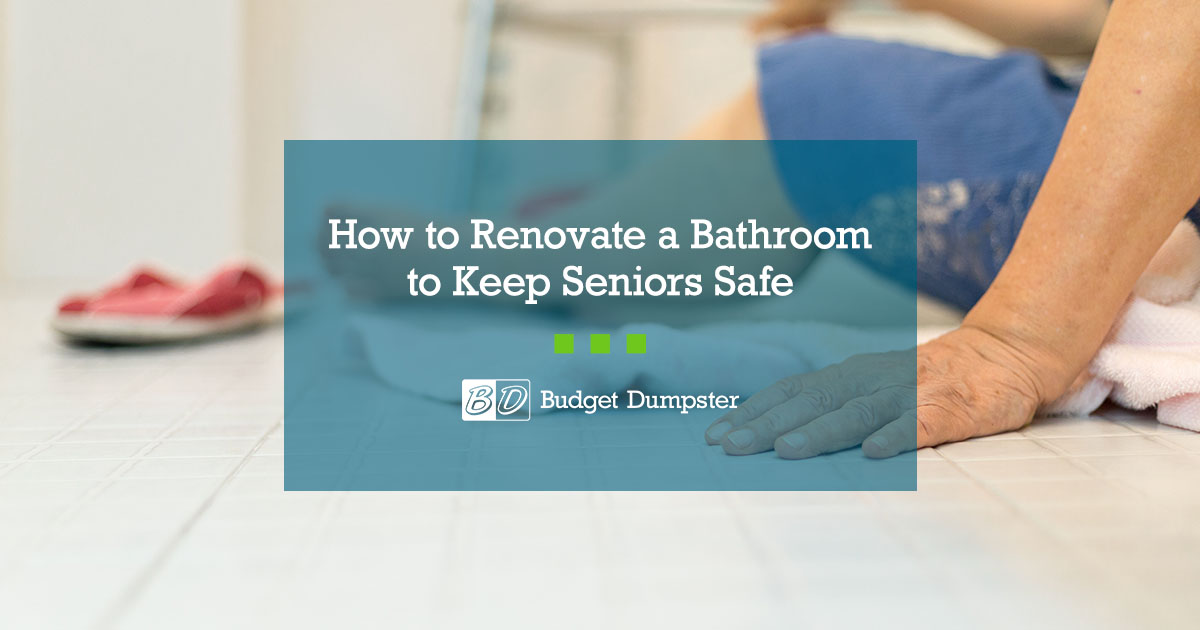8 Bathroom Safety Tips for Seniors | Budget Dumpster